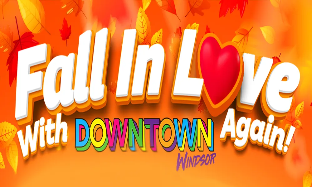 “Fall in Love With Downtown Windsor — Again!” September 2025 - Biz X ...